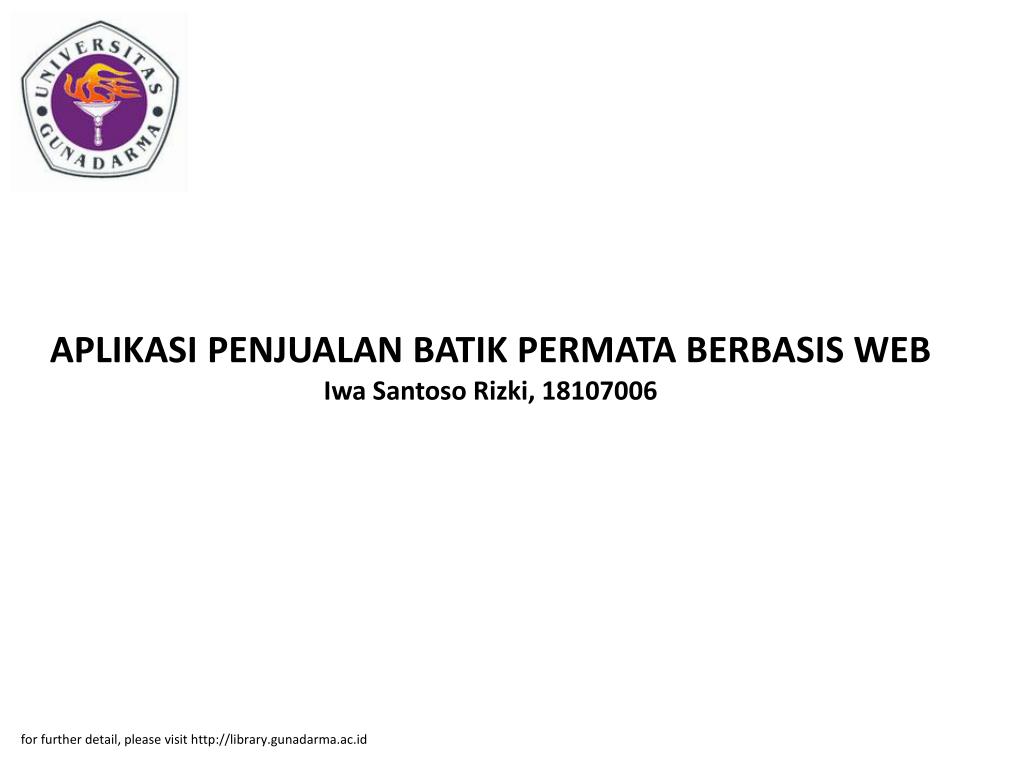 PPT - APLIKASI PENJUALAN BATIK PERMATA BERBASIS WEB Iwa Santoso Rizki, 18107006 PowerPoint ...