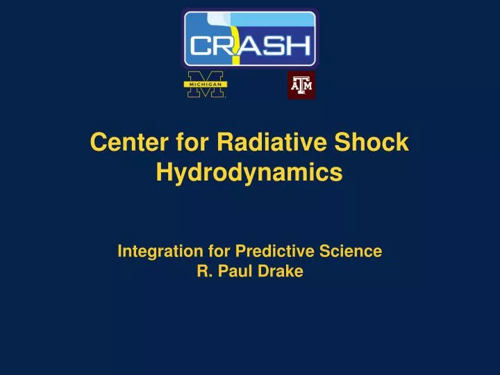 PPT - Center for Radiative Shock Hydrodynamics PowerPoint Presentation ...