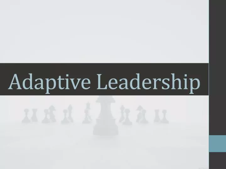 PPT - Adaptive Leadership PowerPoint Presentation, free download - ID ...