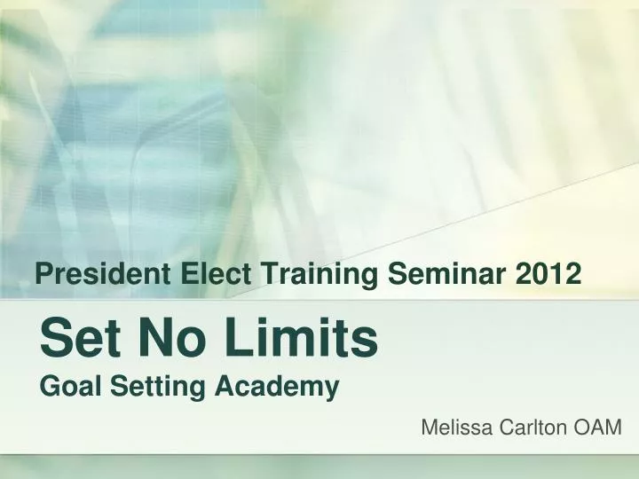 PPT - Set No Limits Goal Setting Academy PowerPoint Presentation, free ...