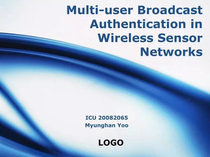 Ppt Multi User Broadcast Authentication In Wireless Sensor Networks Powerpoint Presentation