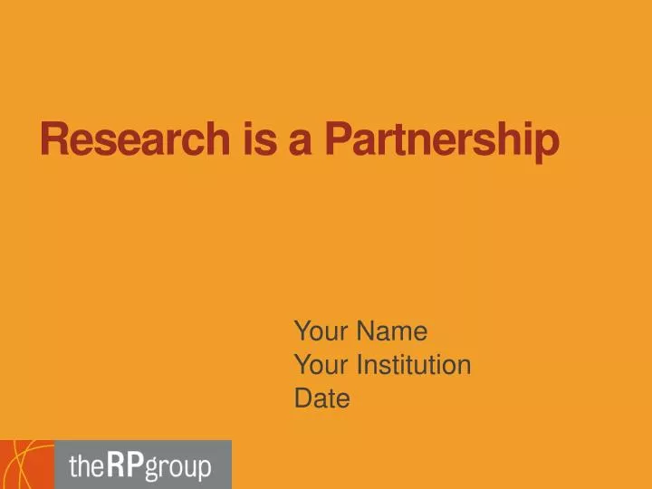 PPT - Research is a Partnership PowerPoint Presentation, free download ...