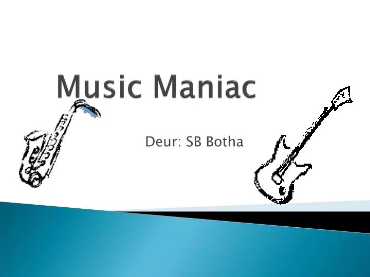 PPT - Music Maniac PowerPoint Presentation, free download - ID:2341023