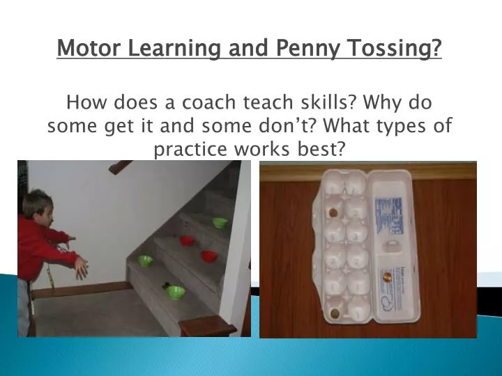 PPT - Motor Learning and Penny Tossing ? PowerPoint Presentation, free ...