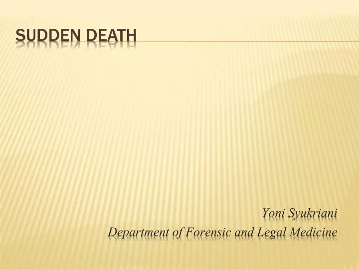PPT - Sudden death PowerPoint Presentation, free download - ID:2341532