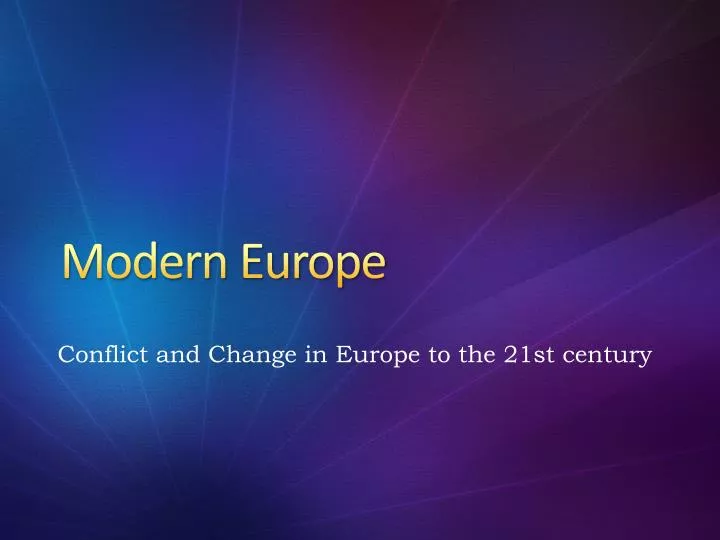 PPT - Modern Europe PowerPoint Presentation, free download - ID:2341704