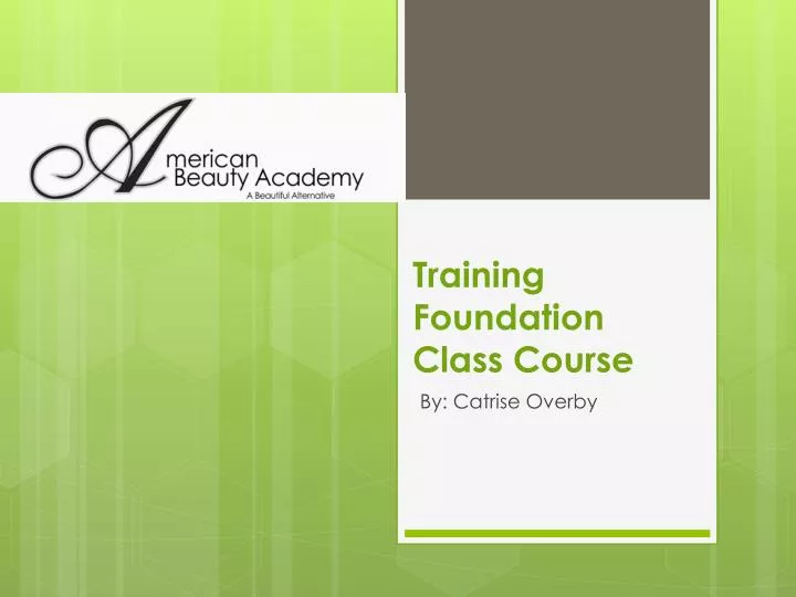 PPT - Training Foundation Class Course PowerPoint Presentation, free ...