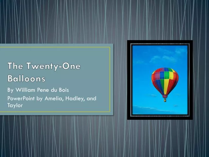 PPT - The Twenty-One Balloons PowerPoint Presentation, free download ...