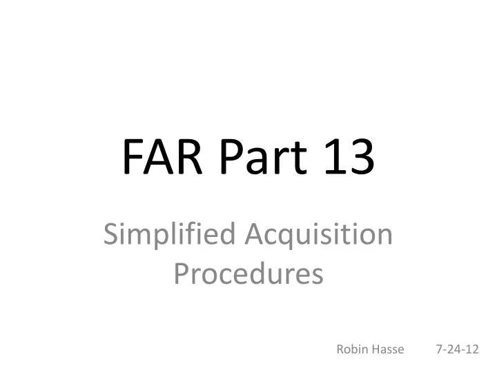 PPT - FAR Part 13 PowerPoint Presentation, free download - ID:2343736