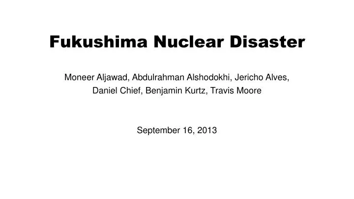 PPT - Fukushima Nuclear Disaster PowerPoint Presentation, free download ...