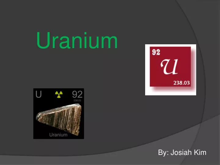 PPT - Uranium PowerPoint Presentation, free download - ID:2344273