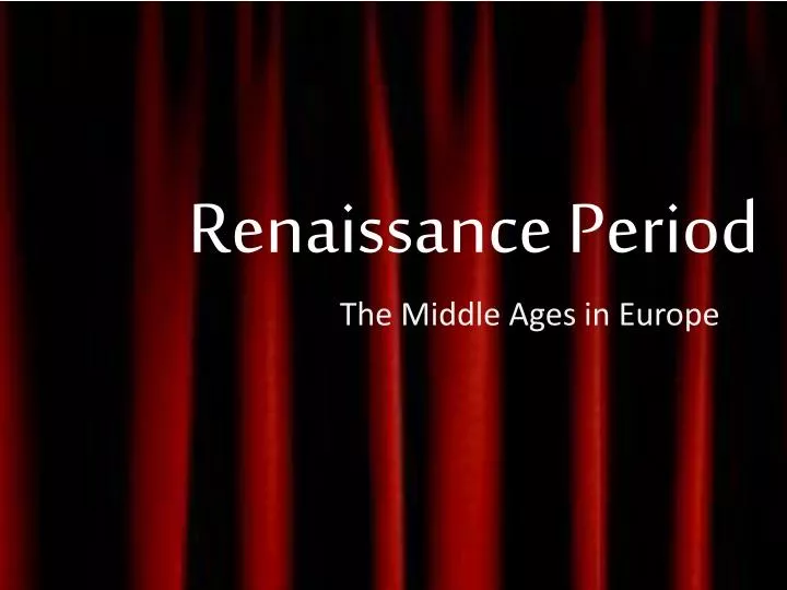 PPT - Renaissance Period PowerPoint Presentation, free download - ID ...
