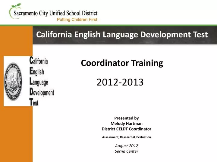 PPT - California English Language Development Test Coordinator Training ...