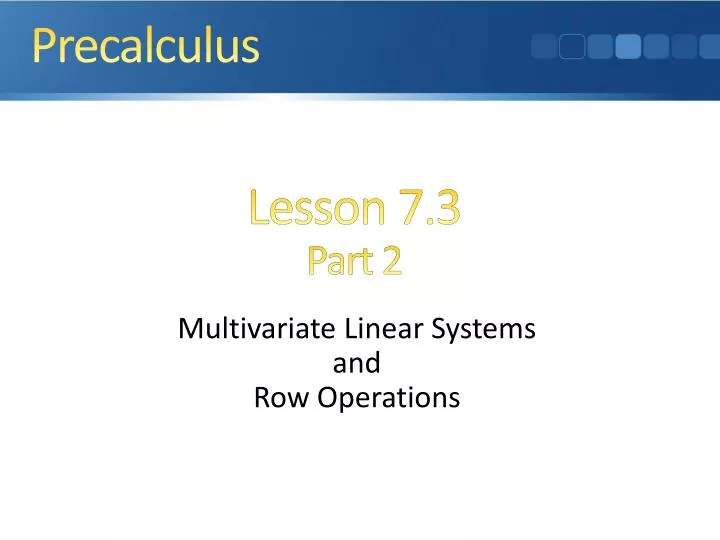 PPT - Multivariate Linear Systems and Row Operations PowerPoint ...