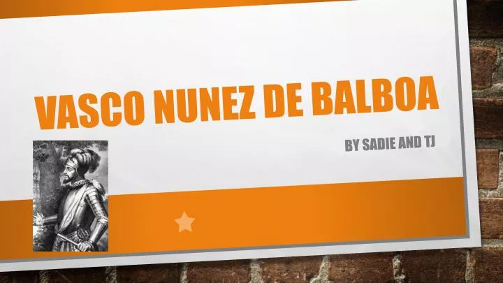 Vasco Nunez De Balboa Quotes