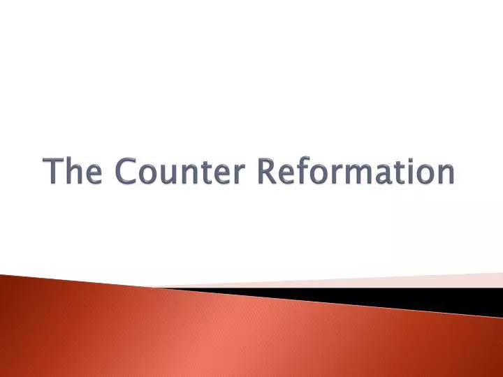 PPT - The Counter Reformation PowerPoint Presentation, free download ...