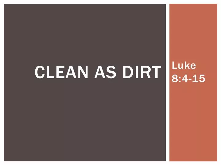 PPT - Clean As Dirt PowerPoint Presentation, free download - ID:2345083