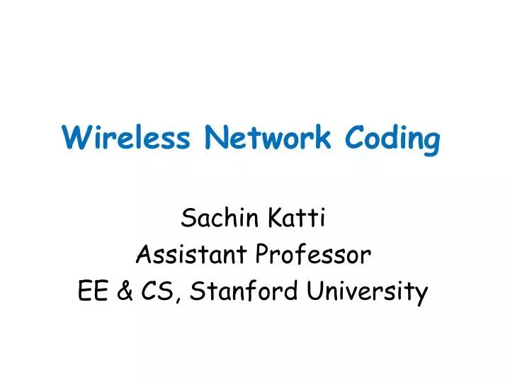 Ppt Wireless Network Coding Powerpoint Presentation Free Download Id 2345627