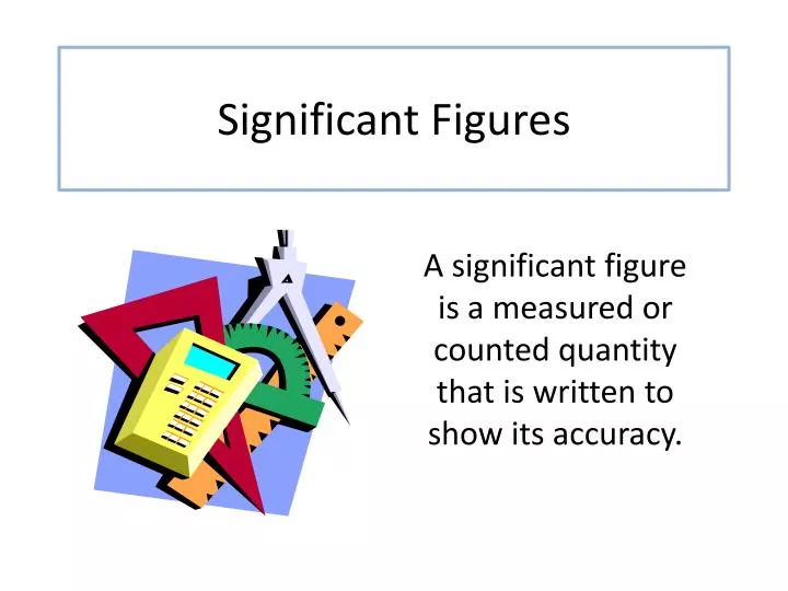 PPT - Significant Figures PowerPoint Presentation, free download - ID ...
