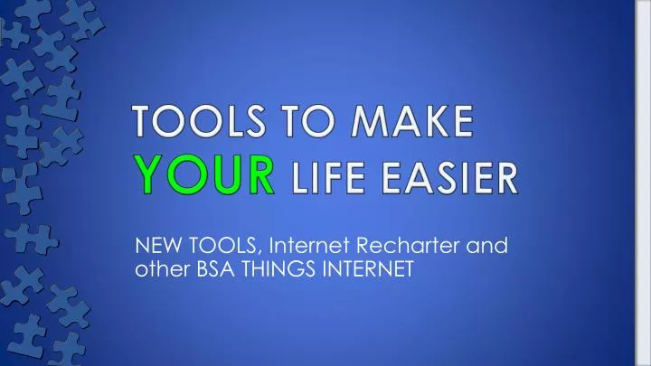 PPT - TOOLS TO MAKE YOUR LIFE EASIER PowerPoint Presentation, free ...