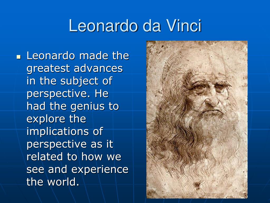 PPT - "Perspective is the rein and rudder of painting" - Leonardo da ...