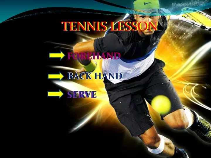 PPT - TENNIS LESSON PowerPoint Presentation, free download - ID:2347449