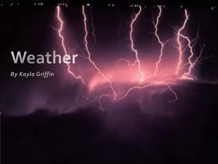 PPT - Weather PowerPoint Presentation, free download - ID:2347541