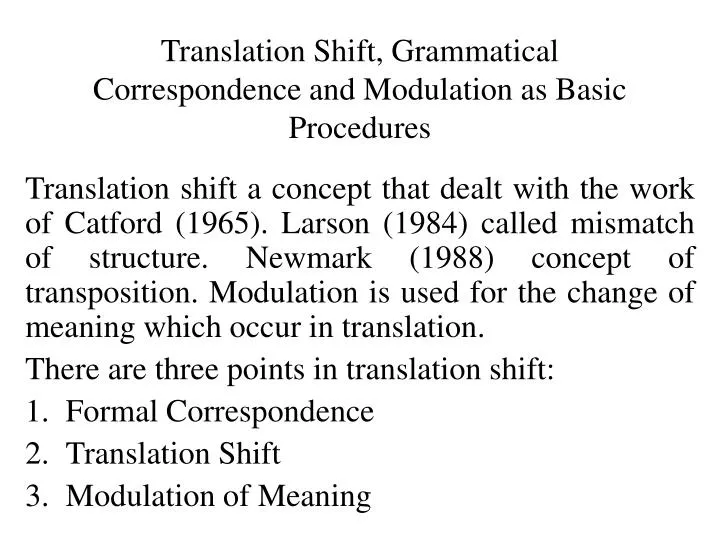 PPT - Translation Shift, Grammatical Correspondence and Modulation as Basic Procedures ...