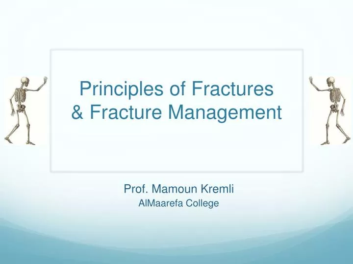 PPT - Principles of Fractures & Fracture Management PowerPoint ... PPT - Principles of Fractures & Fracture Management PowerPoint ...