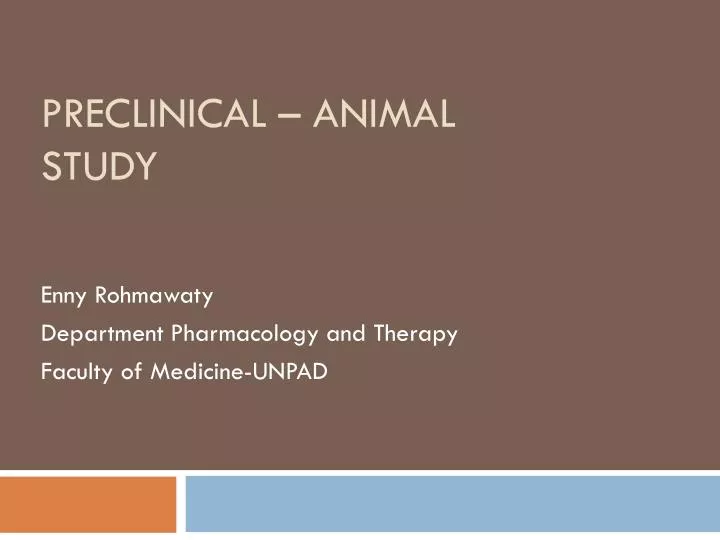 PPT - Preclinical – Animal Study PowerPoint Presentation, free download ...