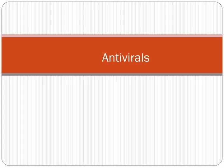 PPT - Antivirals PowerPoint Presentation, free download - ID:2348589