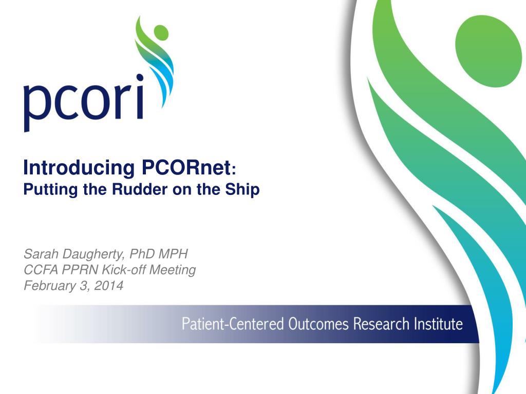 PPT - PCORnet: the National Patient-Centered Clinical Research Network ...
