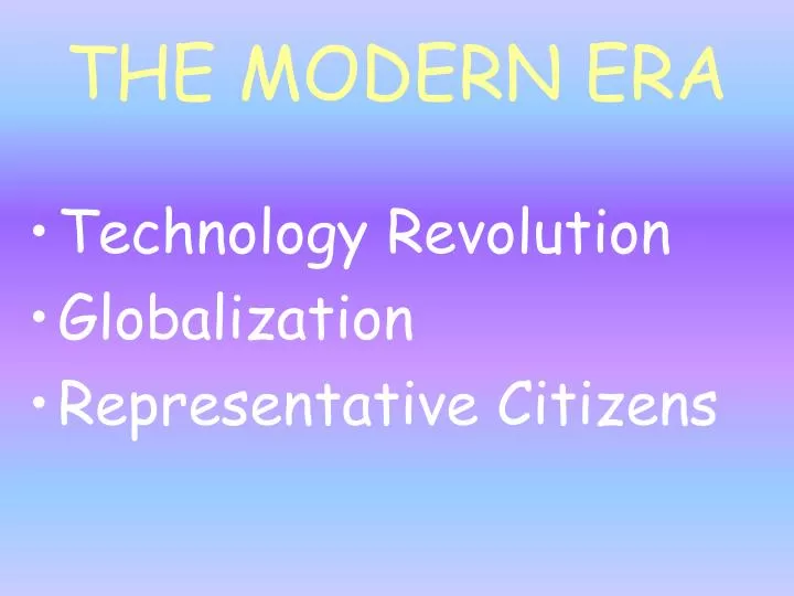 PPT - THE MODERN ERA PowerPoint Presentation, free download - ID:2349426