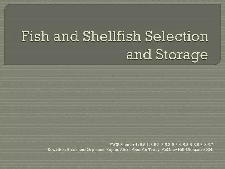 PPT - Fish and Shellfish Selection and Storage PowerPoint Presentation ...