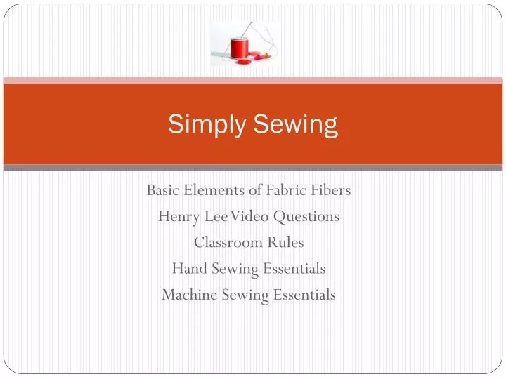 PPT - Simply Sewing PowerPoint Presentation, free download - ID:2349701