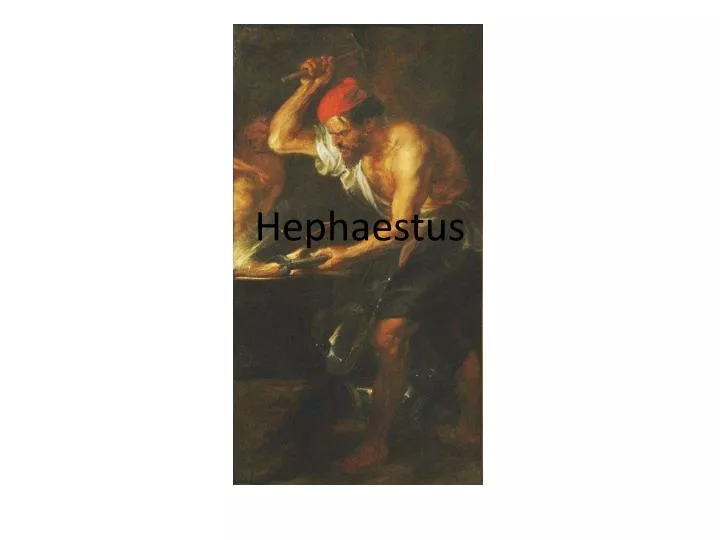 PPT - Hephaestus PowerPoint Presentation, free download - ID:2349800