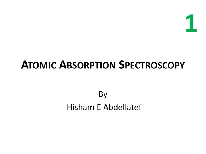 Ppt Atomic Absorption Spectroscopy Powerpoint Presentation Free
