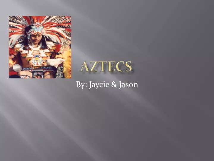 PPT - Aztecs PowerPoint Presentation, free download - ID:2351466