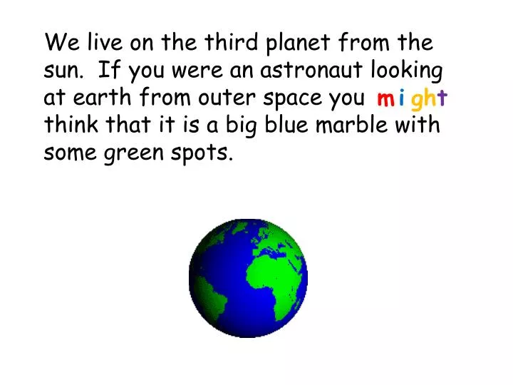 PPT - We live on the third planet from the sun. If you were an ...