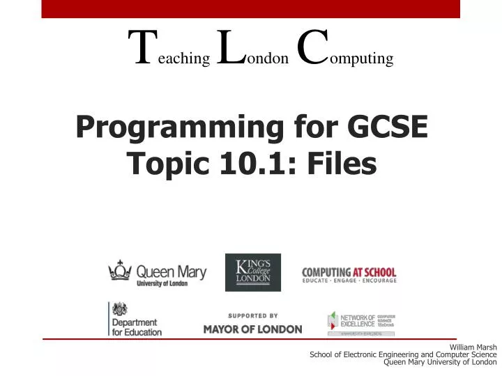 PPT - Programming for GCSE Topic 10.1: Files PowerPoint Presentation ...