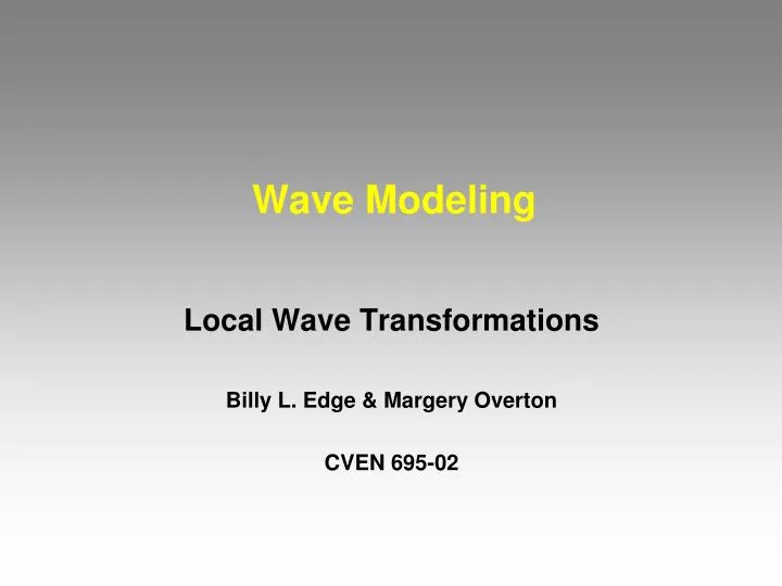 PPT - Wave Modeling PowerPoint Presentation, free download - ID:2352330