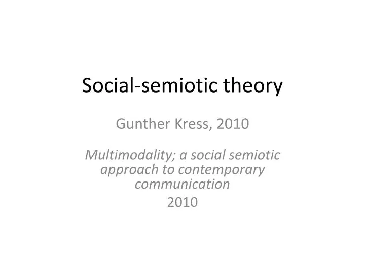 PPT - Social-semiotic theory PowerPoint Presentation, free download ...