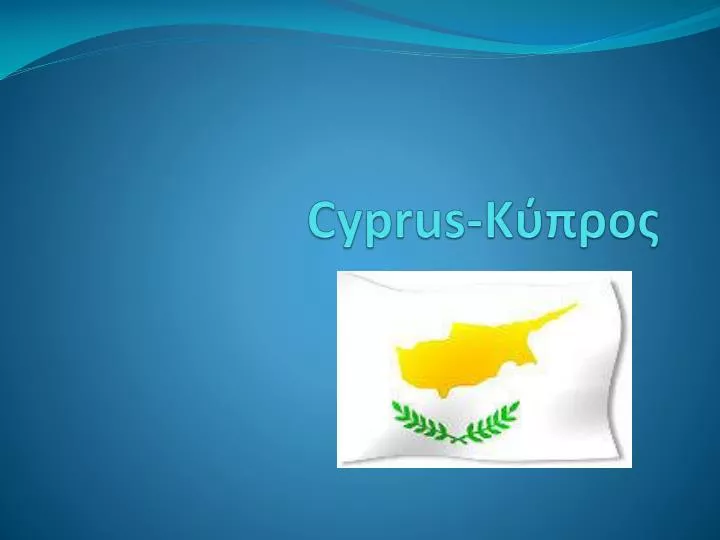 PPT - Cyprus- Κύπρος PowerPoint Presentation, free download - ID:2353045