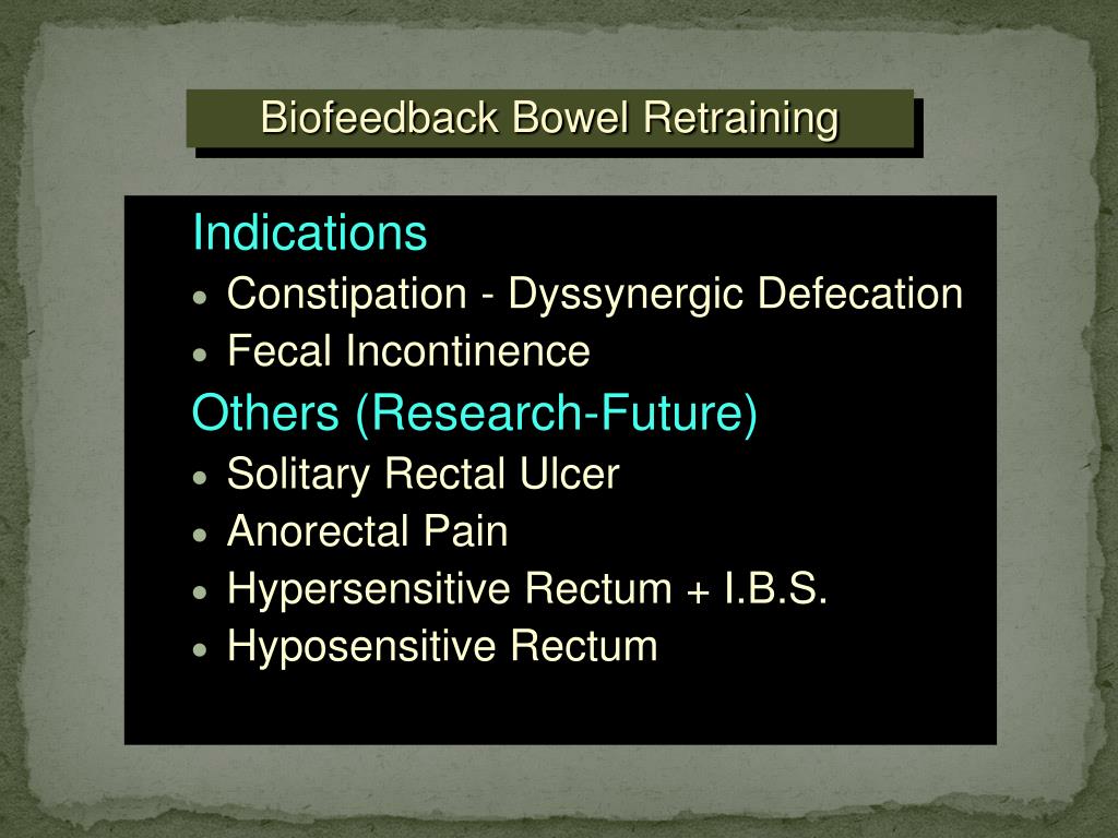 PPT - Anorectal manometry and Biofeedback therapy PowerPoint ...