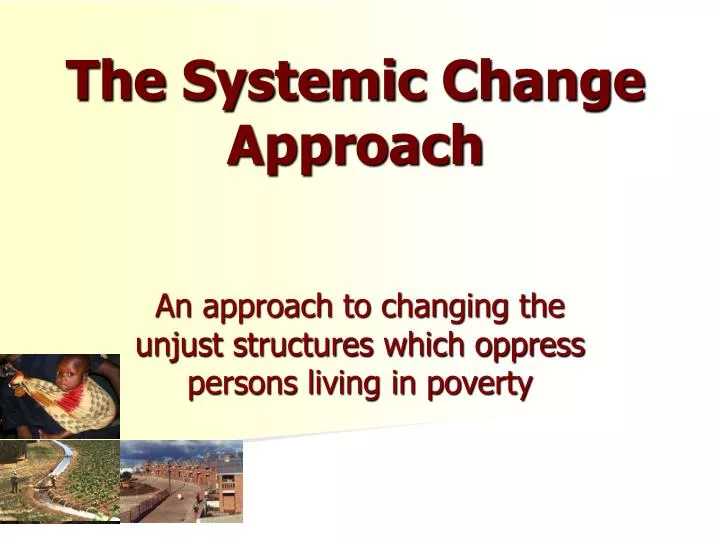 PPT - The Systemic Change Approach PowerPoint Presentation, free ...