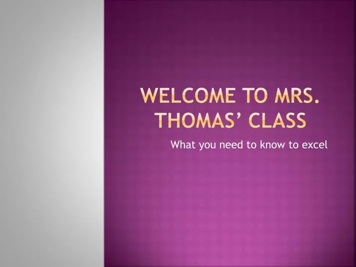 PPT - Welcome To mrs. Thomas’ class PowerPoint Presentation, free download - ID:2355186