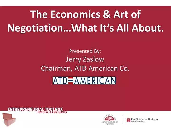 PPT - The Economics & Art of Negotiation…What It’s All About ...