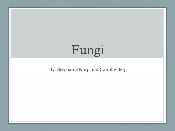 PPT - Fungi PowerPoint Presentation, free download - ID:2355442
