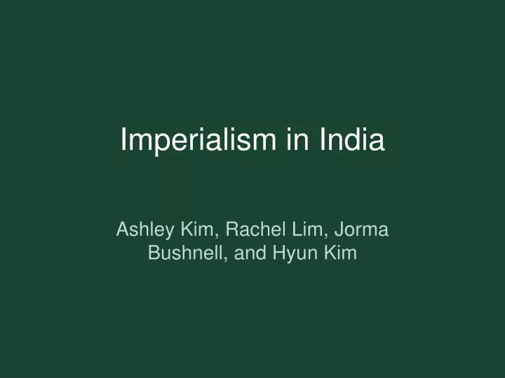 PPT - Imperialism in India PowerPoint Presentation, free download - ID ...