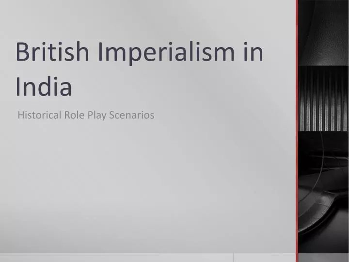 PPT - British Imperialism in India PowerPoint Presentation, free ...